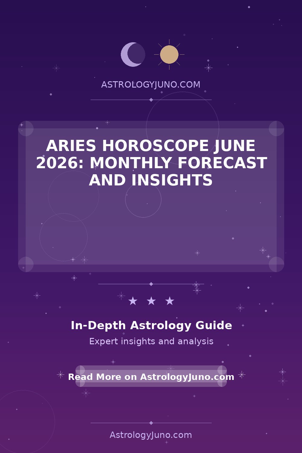 Aries June 2026 Horoscope Forecast - Astrology Juno