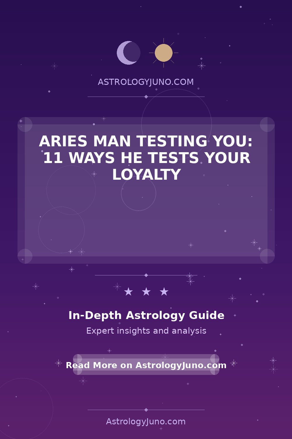 Aries Man Testing You: 11 Ways He Tests Your Loyalty - Astrology Juno