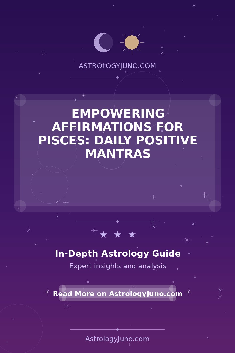 Affirmations for Pisces: Daily Positive Mantras - Astrology Juno