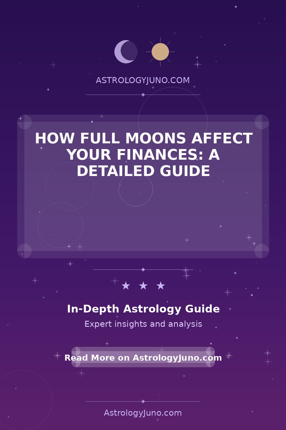 Full Moons and Your Finances: Unlocking Cosmic Insights - Astrology Juno