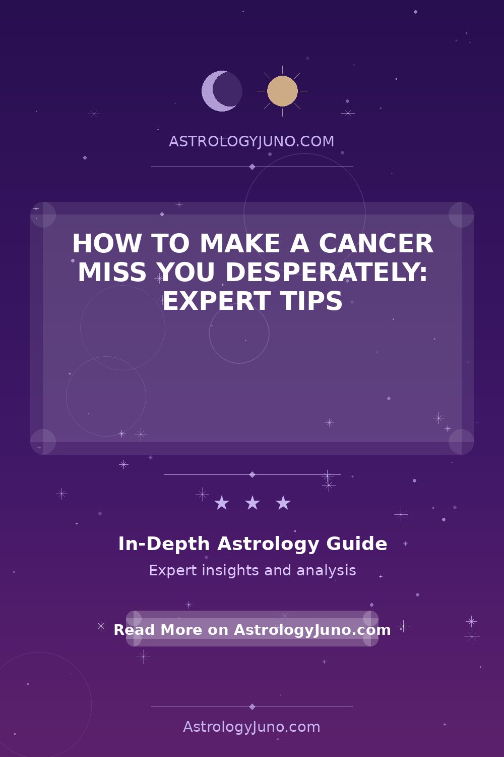 Make a Cancer Miss You: Proven Strategies - Astrology Juno