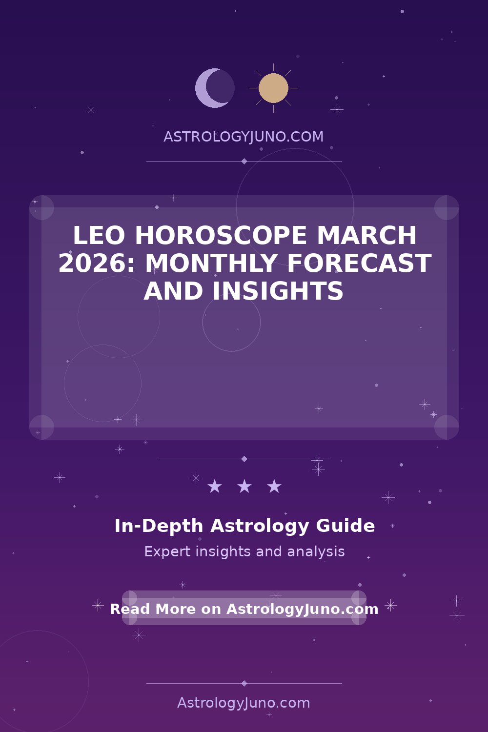 Leo Monthly Horoscope March 2026 - Astrology Juno