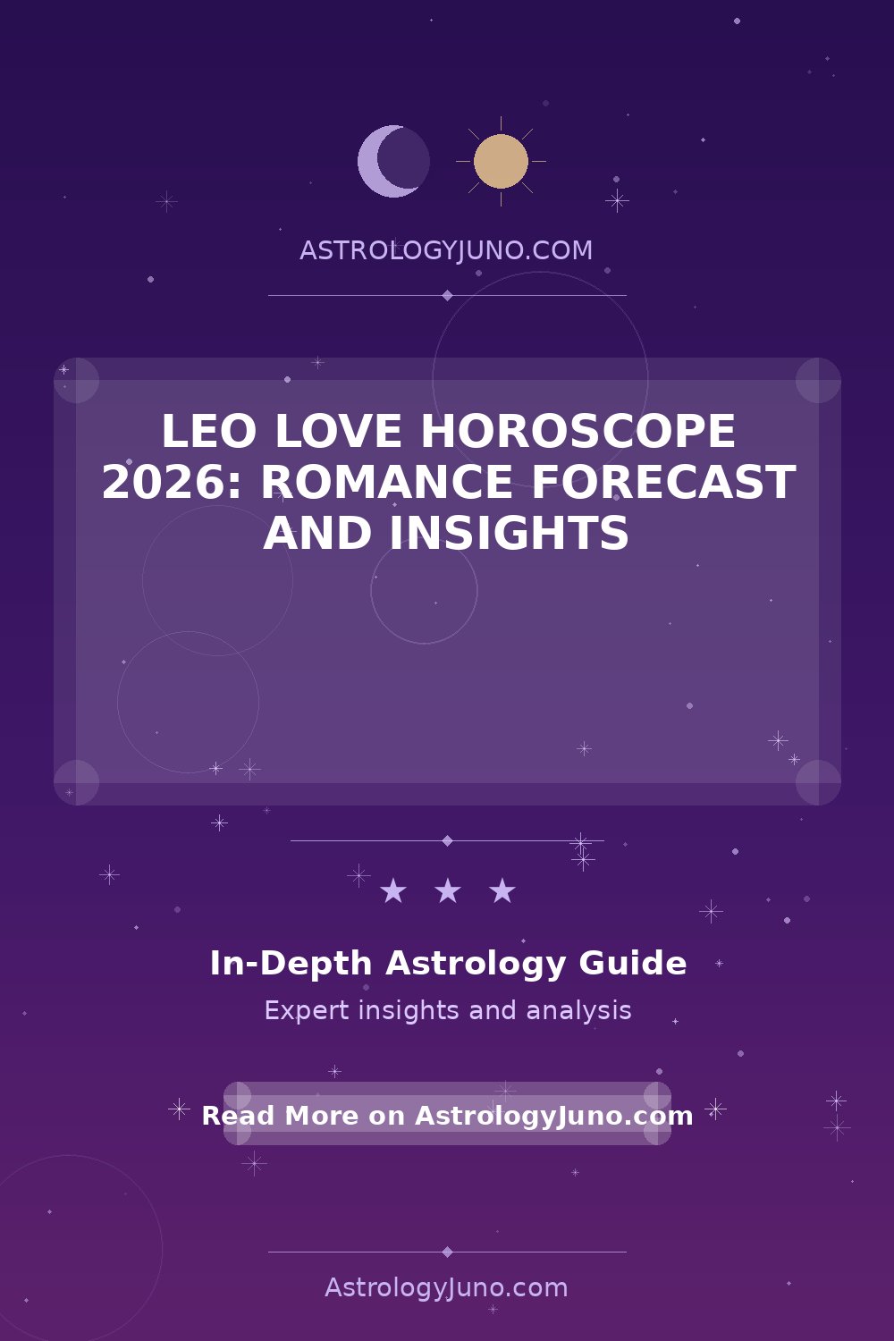 2026 Leo Love Horoscope: Your Romance Forecast - Astrology Juno