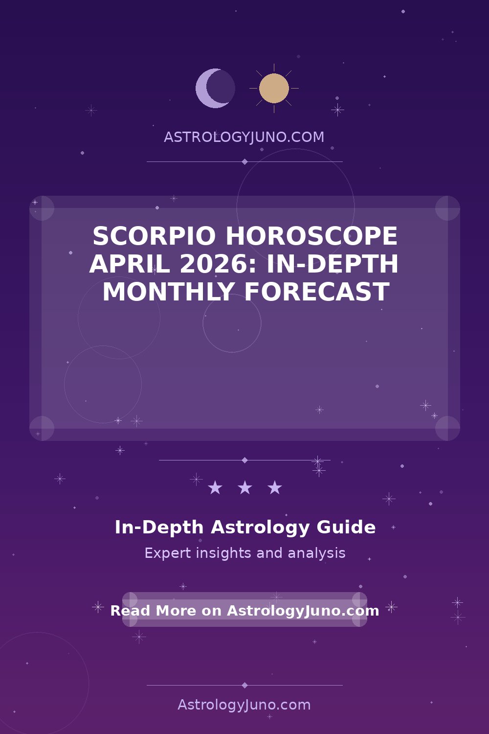 Scorpio April 2026 Horoscope Insights - Astrology Juno