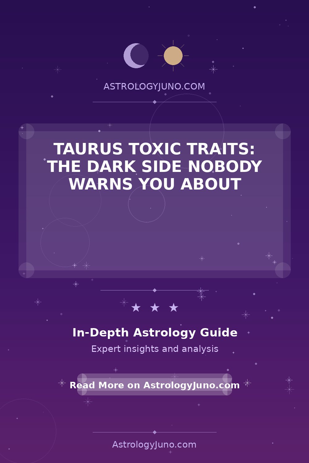 Taurus Toxic Traits: The Dark Side Nobody Warns You About - Astrology Juno