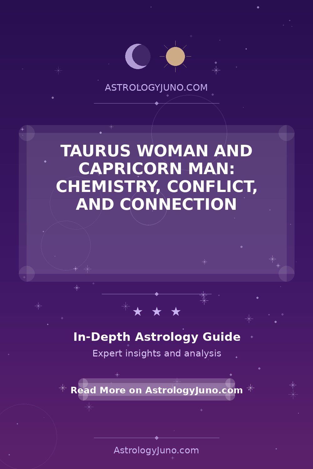 Taurus Woman and Capricorn Man: Chemistry, Conflict, and Connection ...