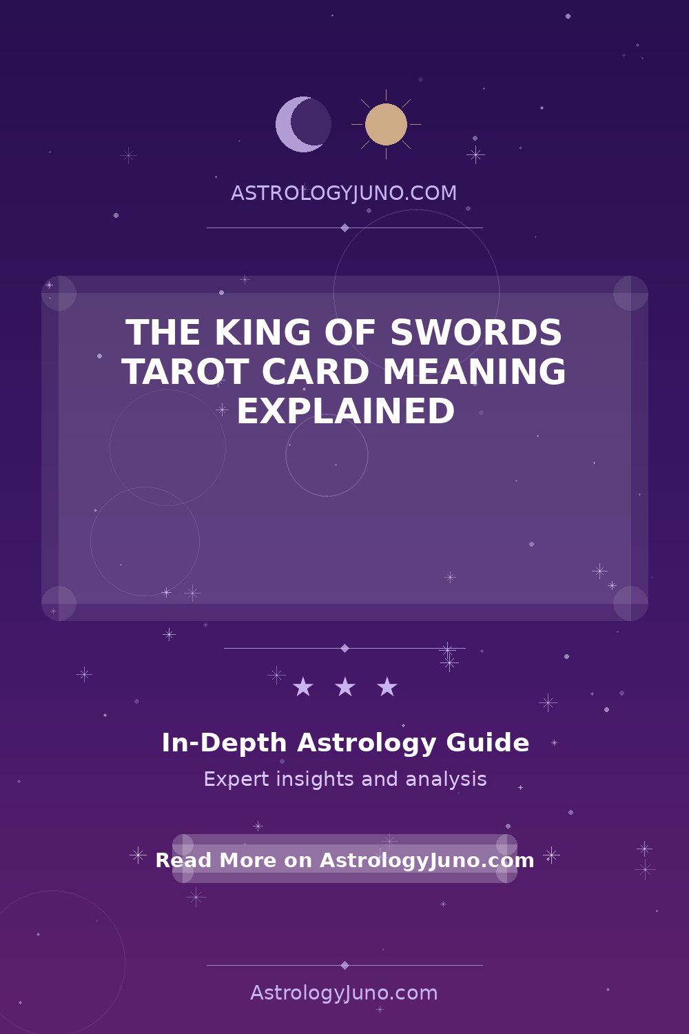 King of Swords Tarot Card: Meaning & Insights - Astrology Juno