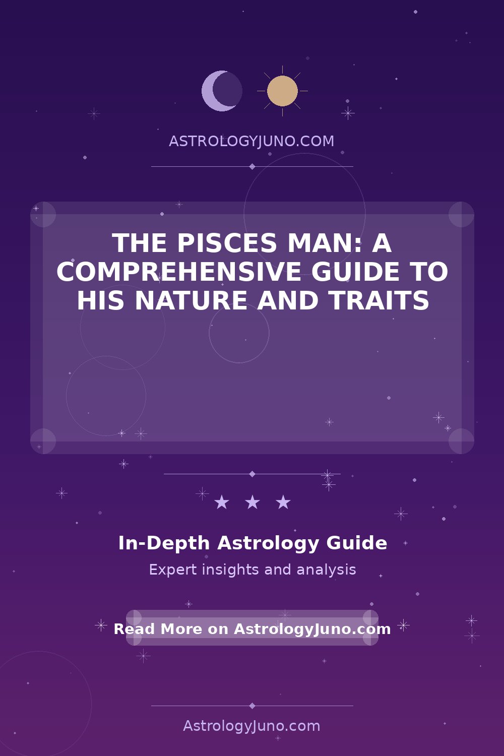 Understanding the Pisces Man: Traits & Insights - Astrology Juno
