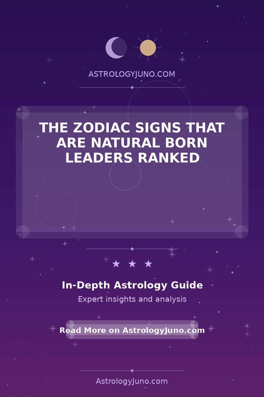 The Zodiac Signs That Are Natural Born Leaders Ranked - Astrology Juno