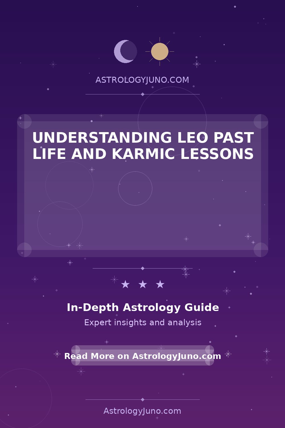 Leo Past Life Insights & Karmic Lessons Explained - Astrology Juno