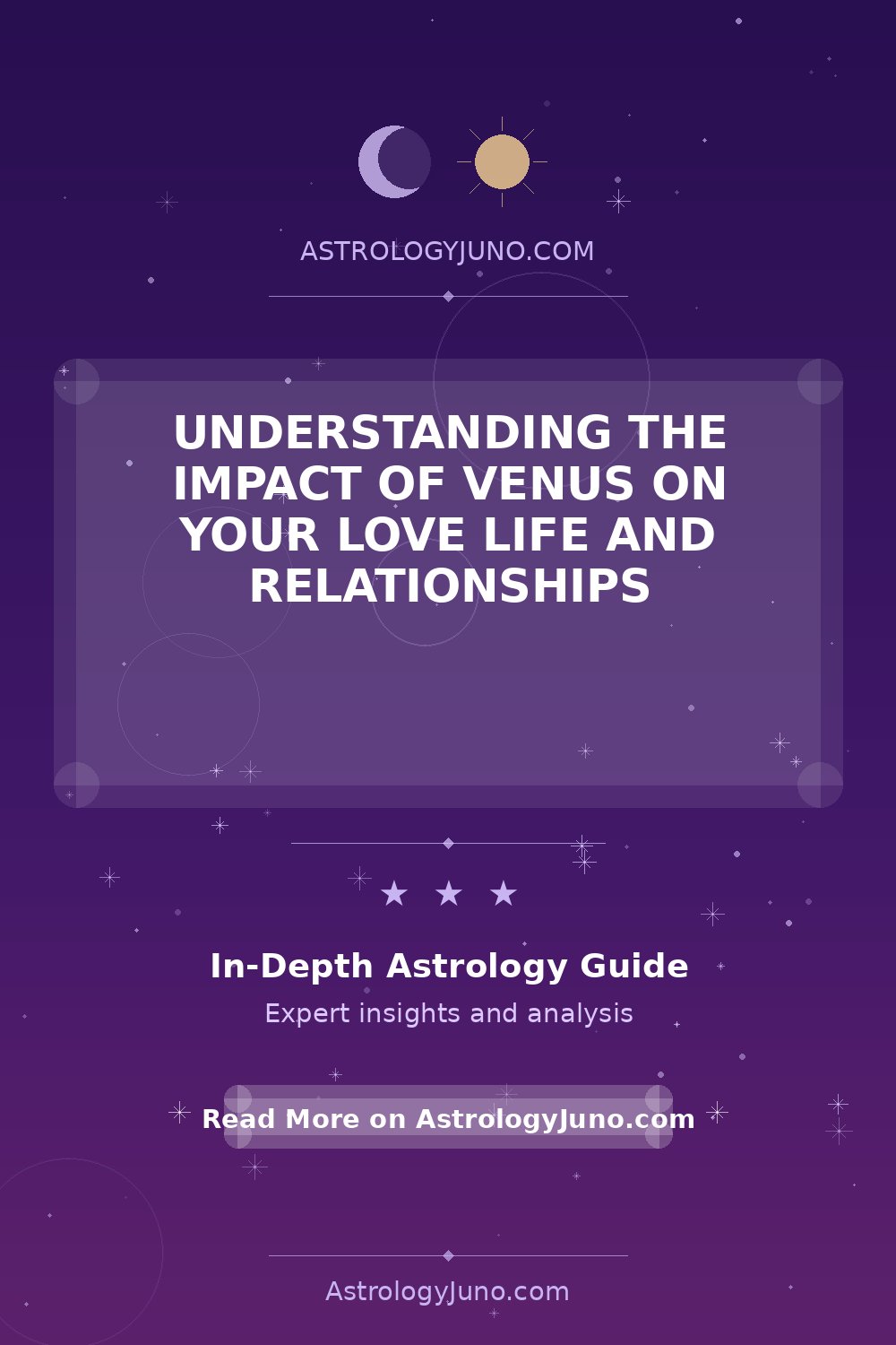 Venus and Your Love Life: Astrological Insights - Astrology Juno