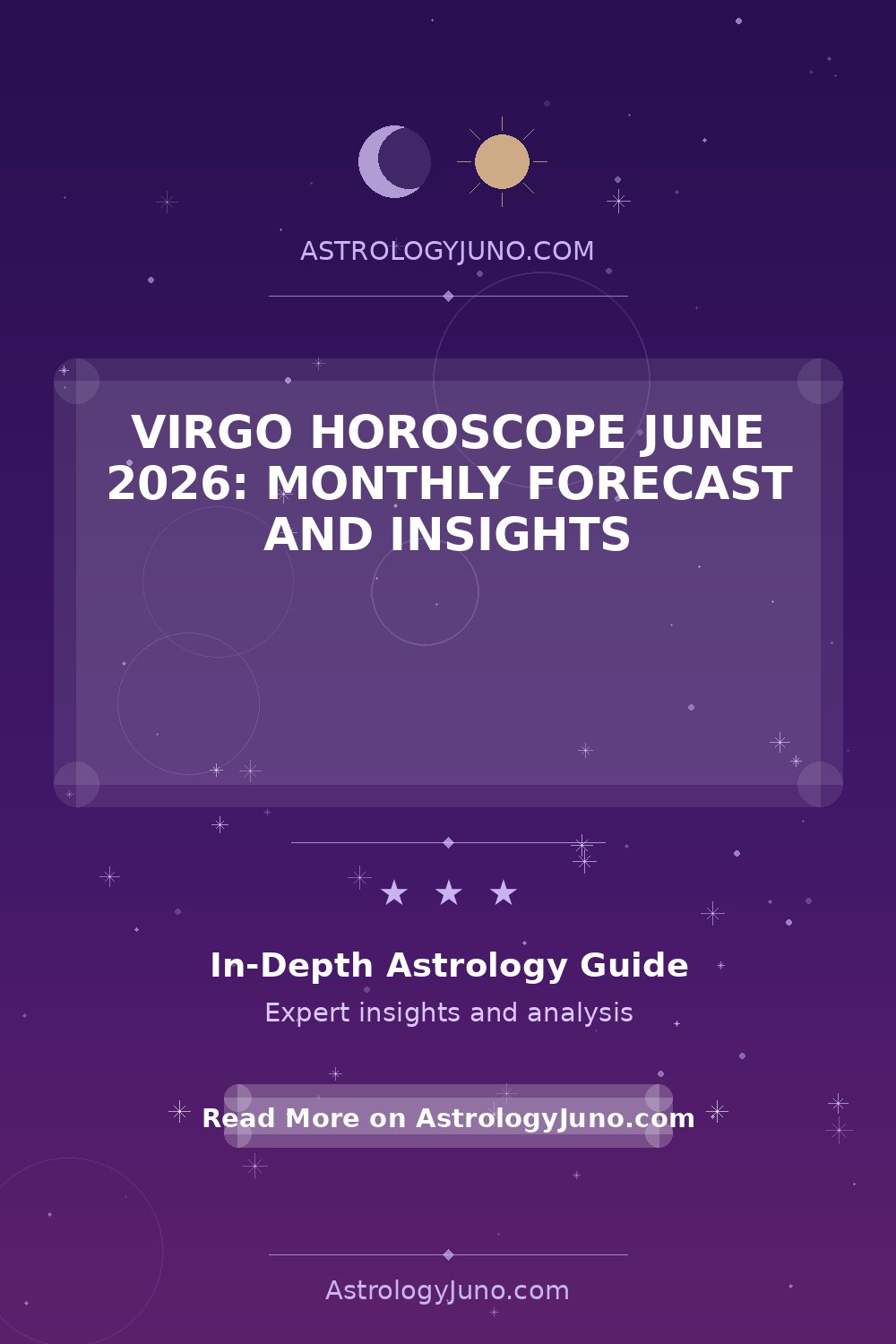 Virgo June 2026 Horoscope: Key Insights & Predictions - Astrology Juno