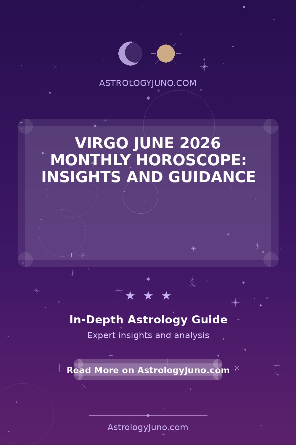 Virgo June 2026 Horoscope: Key Trends and Advice - Astrology Juno