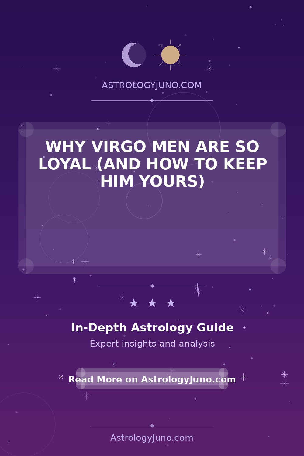 Why Virgo Men Are So Loyal (And How to Keep Him Yours) - Astrology Juno