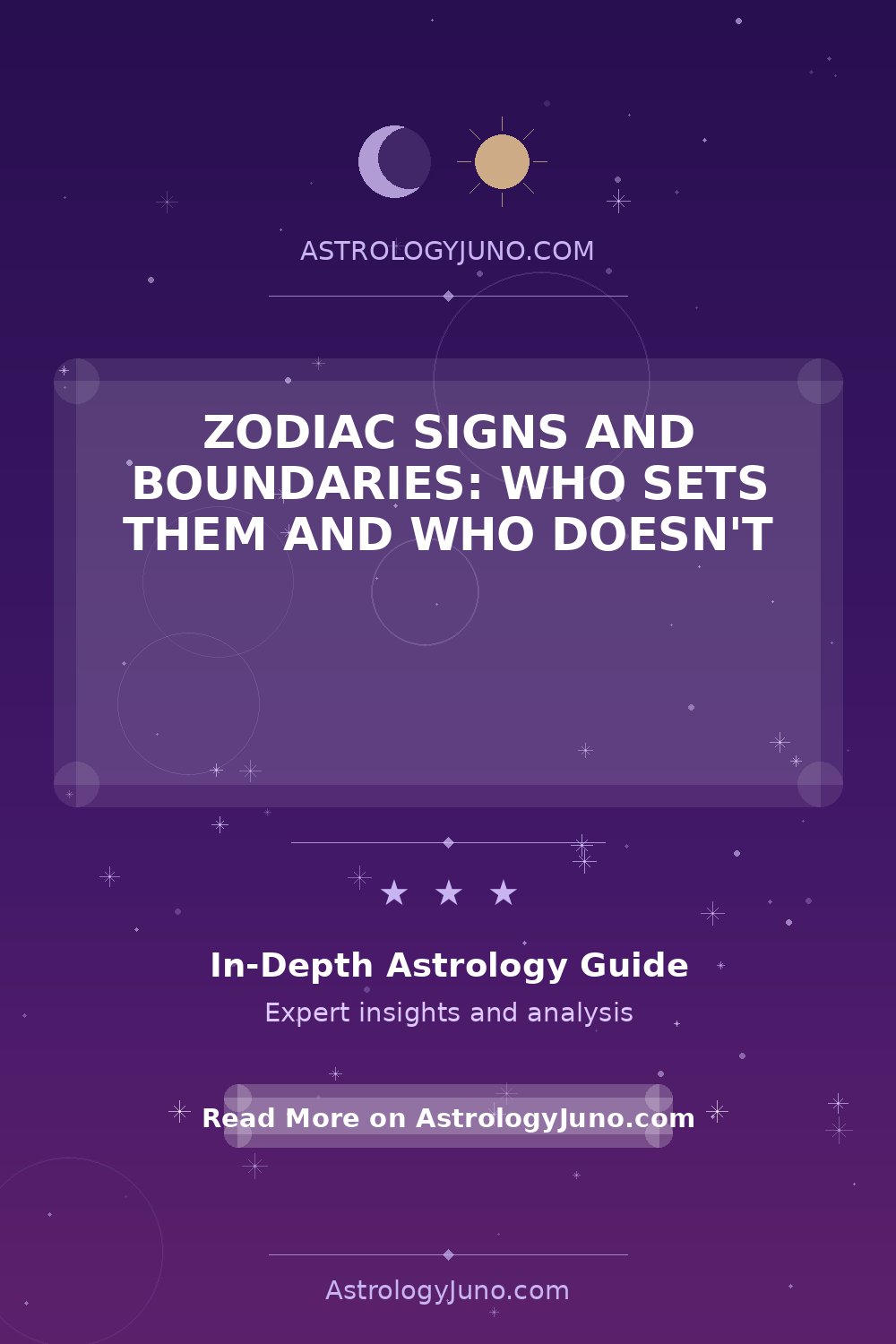 Zodiac Signs and Boundaries: Who Sets Them and Who Doesn't - Astrology Juno